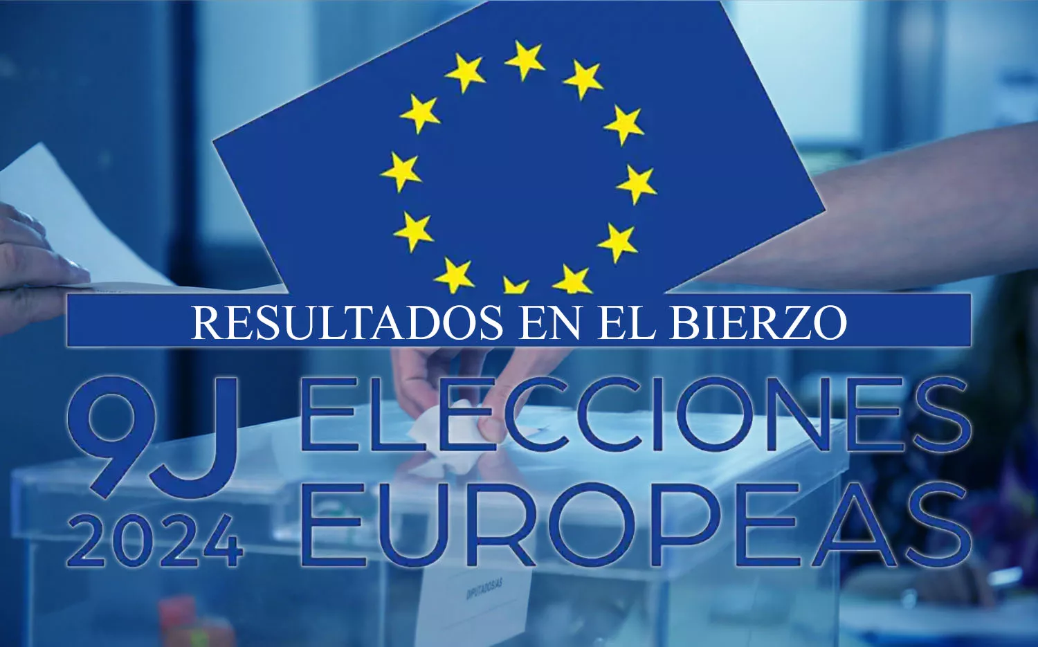 Elecciones Europeas: Resultado en El Bierzo y Laciana, municipio a municipio